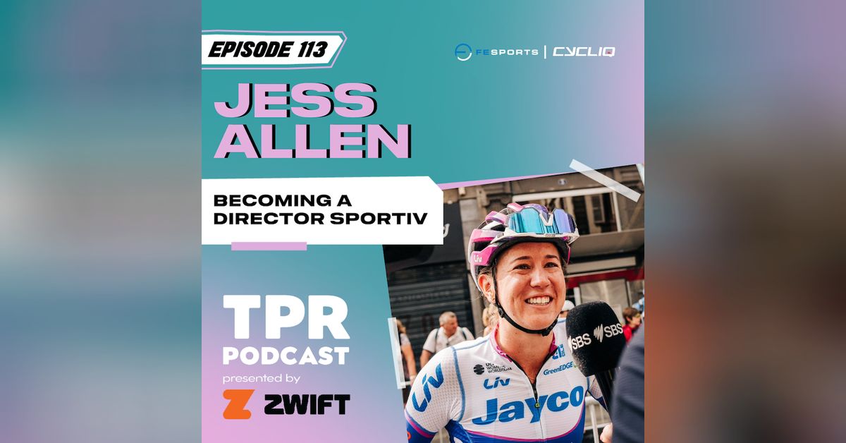 Jess Allen - How to become a Director Sportiv | Roadside Cycling Podcast