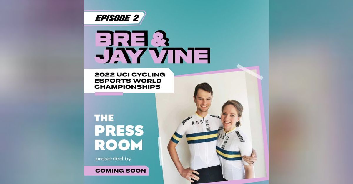 Jay & Bre Vine: 2022 UCI Cycling Esports World Championships | The ...