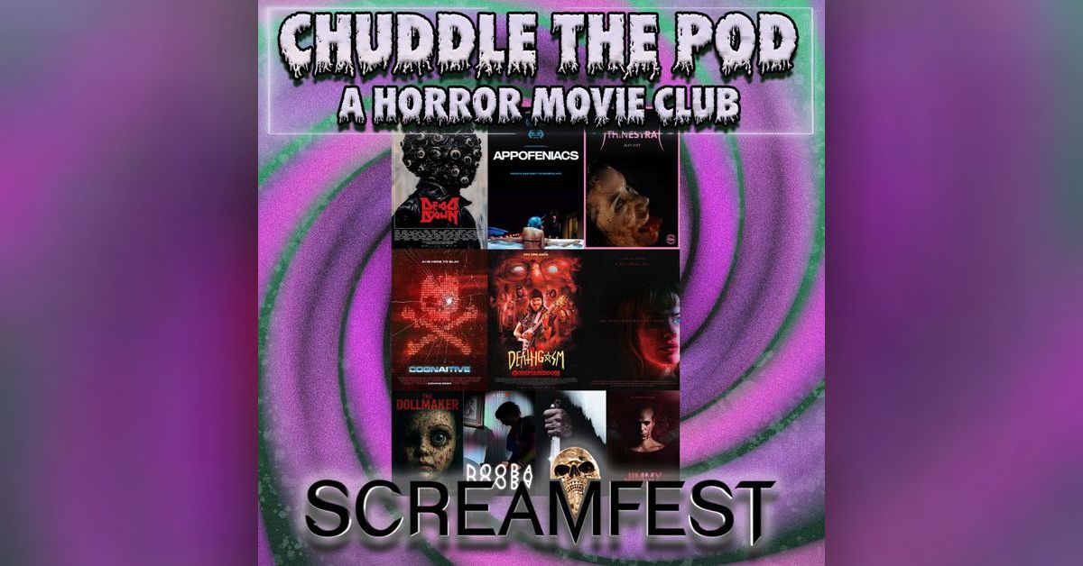 ScreamFest 2025! | Chuddle the Pod: A Horror Movie Club