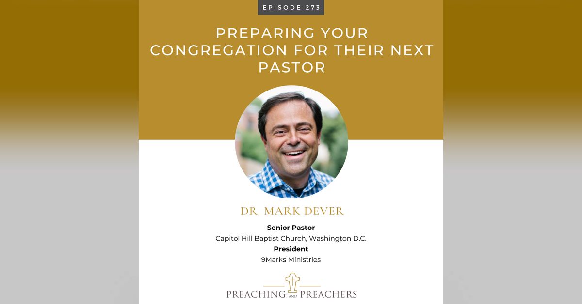 Best of Preaching and Preachers, Episode 273: Preparing Your ...