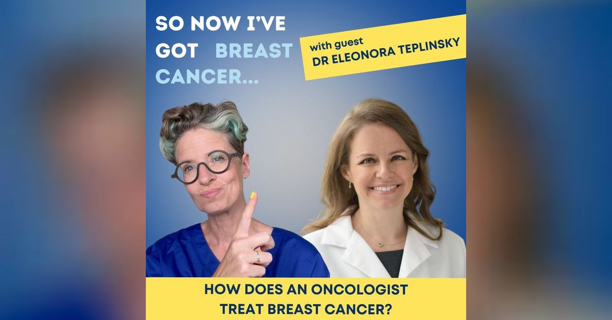 How does an oncologist treat breast cancer? With Dr Eleonora Teplinsky ...