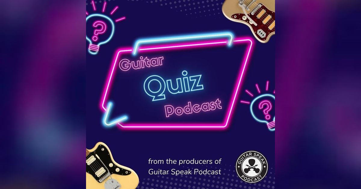 Introducing - The Guitar Quiz Podcast | Guitar Speak Podcast