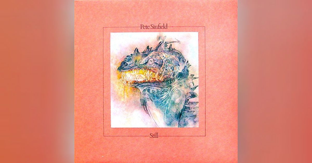 Episode 374-Pete Sinfield - Still | Free Form Rock Podcast