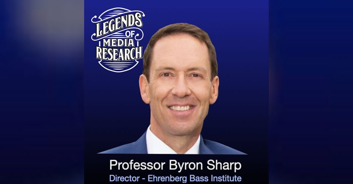 Episode 05: Byron Sharp (Director - Ehrenberg Bass Institute) | Legends ...