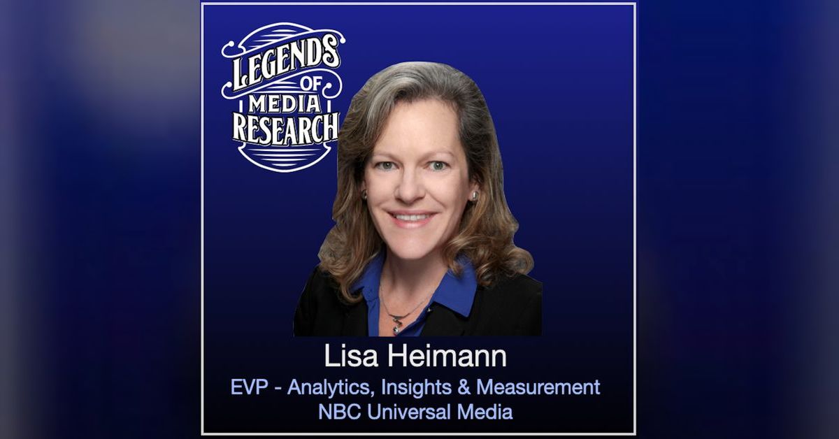 Episode 13: Lisa Heimann (EVP - Analytics, Insights & Measurement, NBC ...