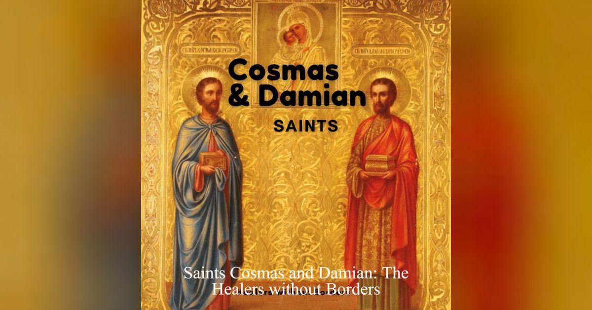 Saints Cosmas and Damian: The Healers without Borders | The Patron ...