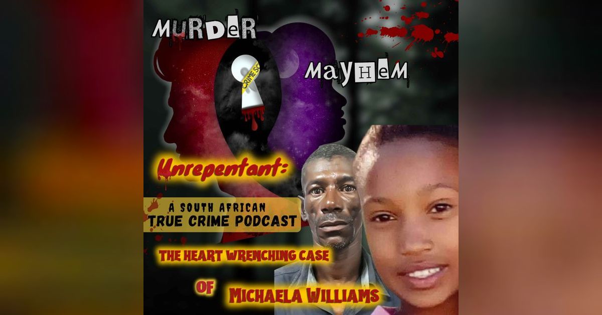 Episode 42: Unrepentant | The Heartbreaking Murder of Michaela Williams ...