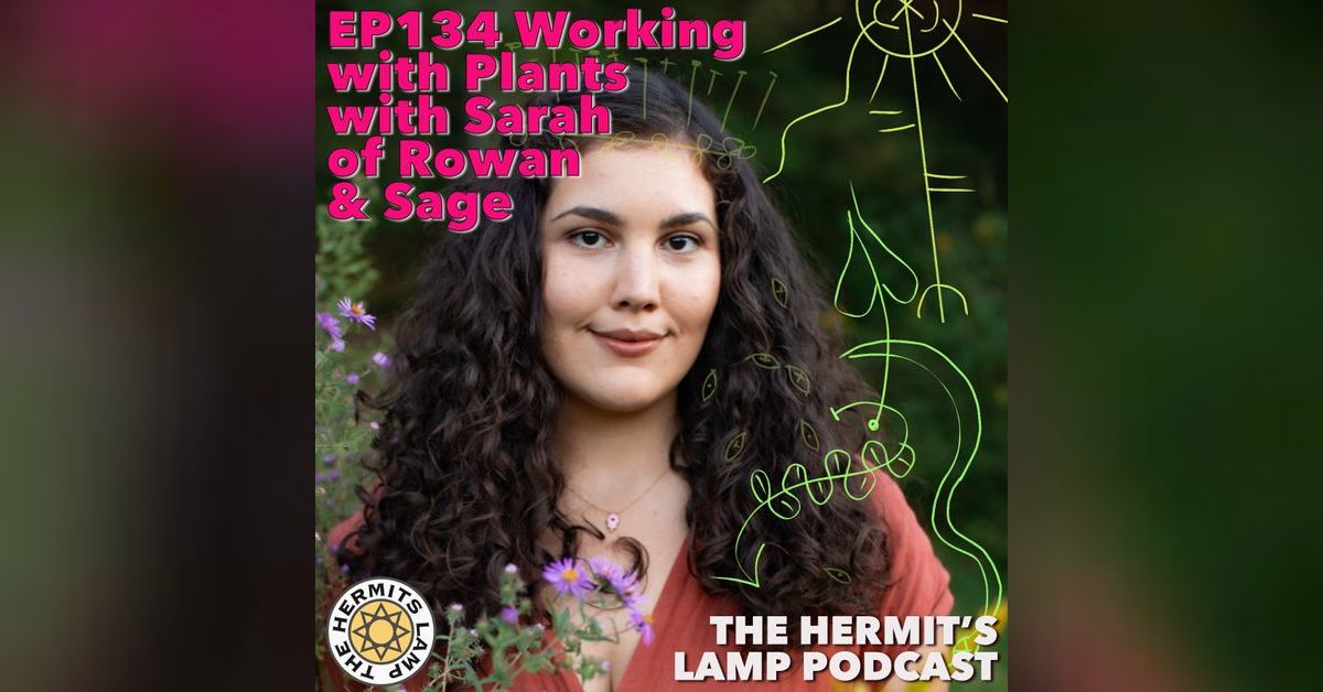 How to Build Profound Relationships with Plants with Rowan and Sage ...