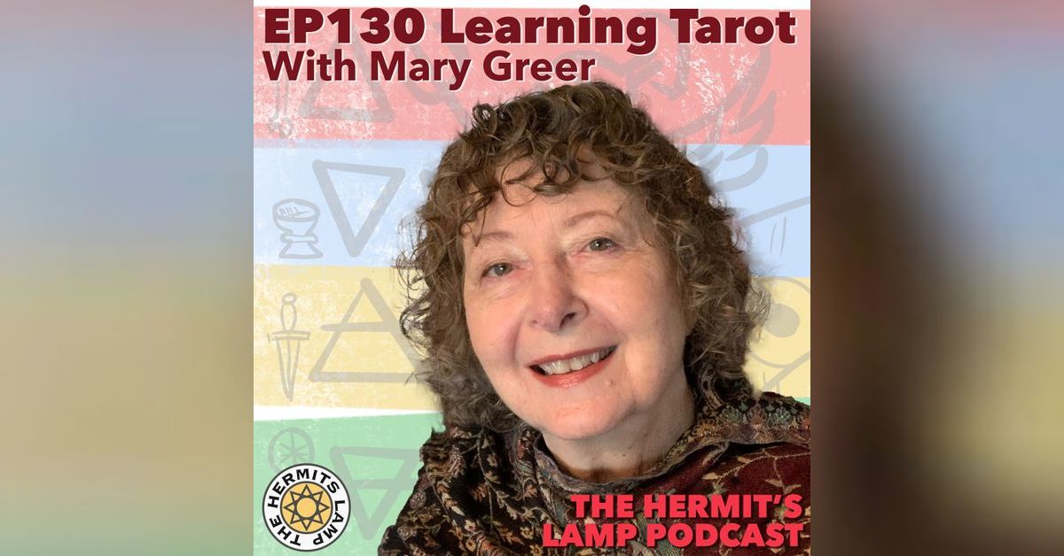 EP130 How to start Unlocking the Secrets of Tarot with Mary Greer | The ...