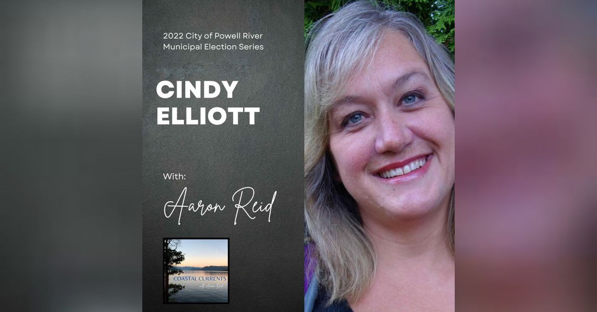 Season 2: Municipal Election Series: Cindy Elliott | Coastal Currents ...