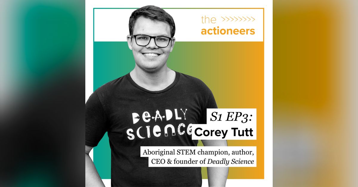 Corey Tutt - Aboriginal STEM champion, author, CEO and founder of ...