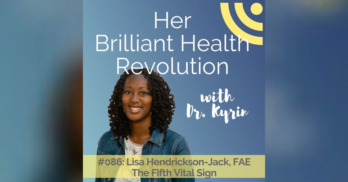 #086: The Fifth Vital Sign with Lisa Hendrickson-Jack, FAE | Hormone ...