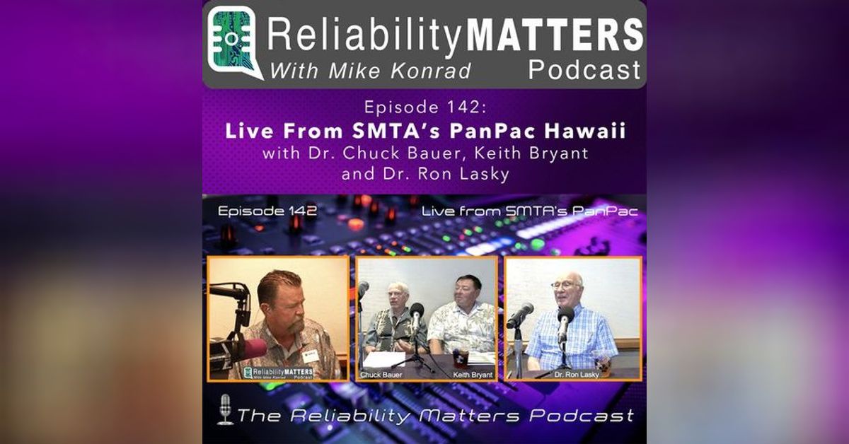 RM 142: Live from SMTA's Pan Pacific Strategic Electronics Symposium ...