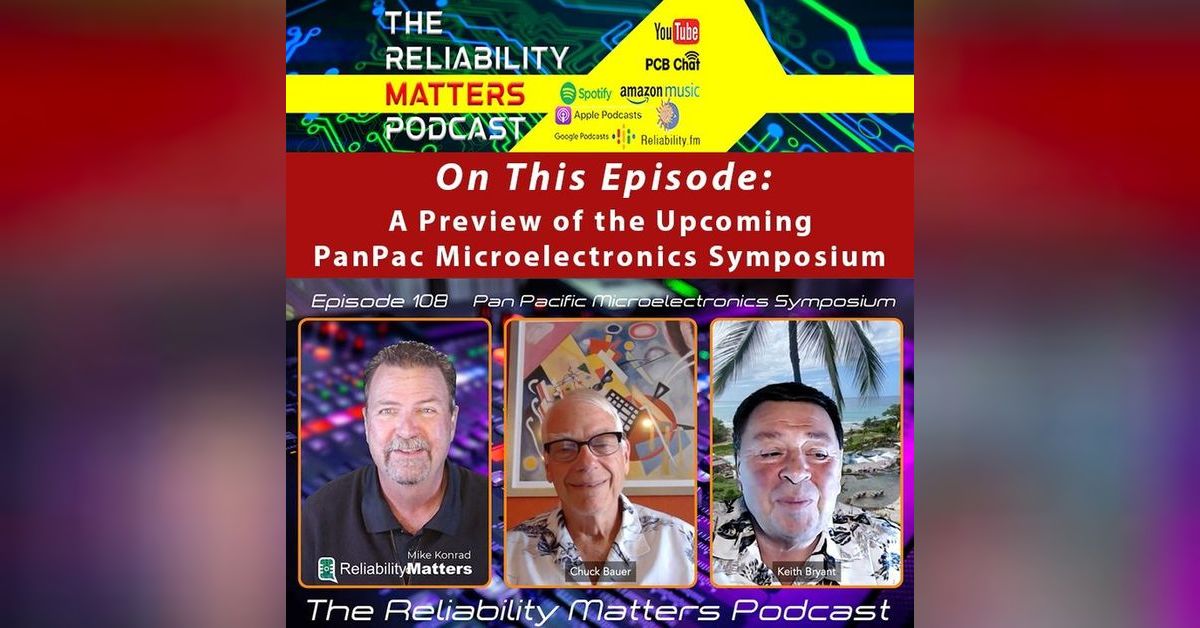 RM 108: SMTA Pan Pacific Microelectronics Symposium Preview | PCB Chat