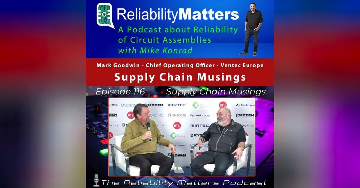 RM 116: Supply Chain Musings with Mark Godwin of Ventec | PCB Chat