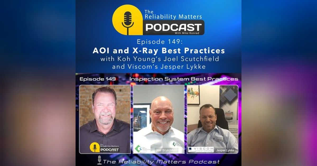 RM 149: AOI and X-Ray Best Practices | PCB Chat