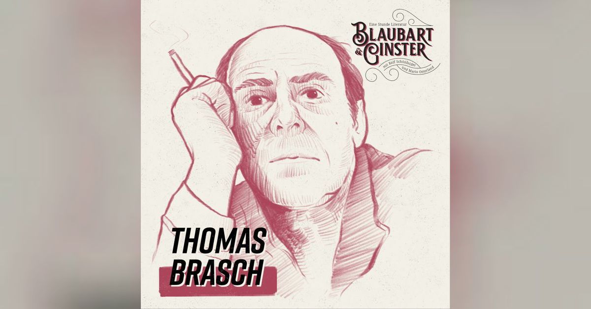 Thomas Brasch: Vor den Vätern sterben die Söhne | Blaubart & Ginster