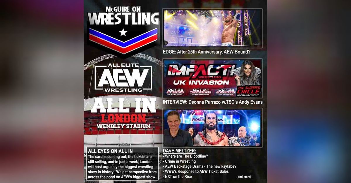 AEW ALL IN Countdown, IMPACT Wrestling’s Deonna Purrazzo, Dave Meltzer ...