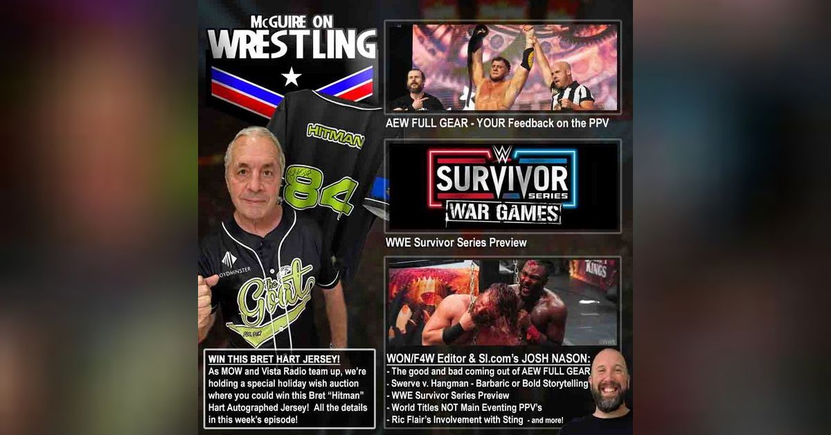 Bret Hart Charity Auction, AEW Full Gear, Survivor Series Preview and ...