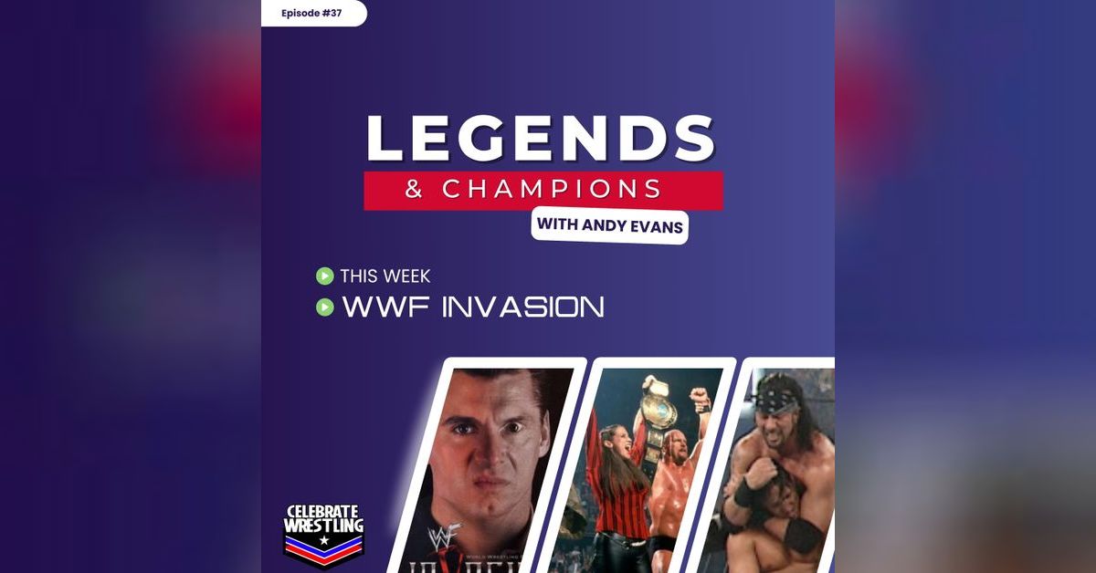 Legends and champions with Andy Evans - WWF (WCW/ECW) Invasion ...