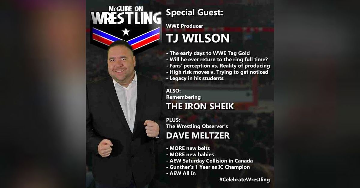 WWE Producer TJ Wilson (Tyson Kidd), Remembering Iron Sheik, Dave ...