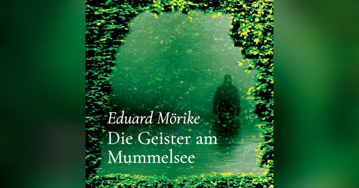 Die Geister am Mummelsee – Eduard Mörike | Poesiehecke
