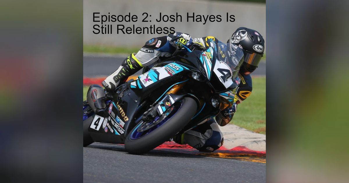 Episode 2: Josh Hayes Is Still Relentless | Edge Grip Podcast ...