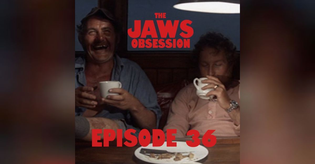 The Jaws Obsession Episode 36: Father & Son Dynamic | The Jaws Obsession