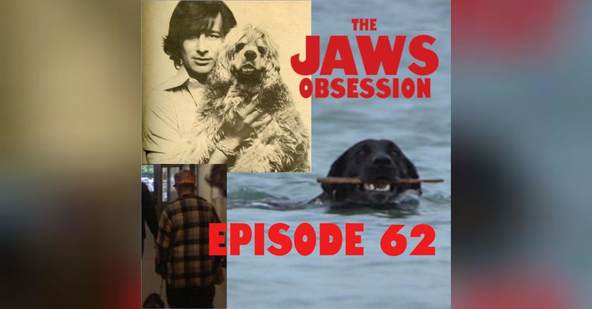 The Jaws Obsession Episode 62: Jaws Dogs | The Jaws Obsession