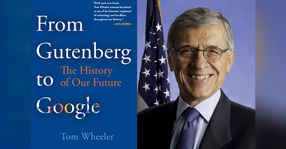 The History of our Future: A Conversation with Former FCC Chairman Tom ...