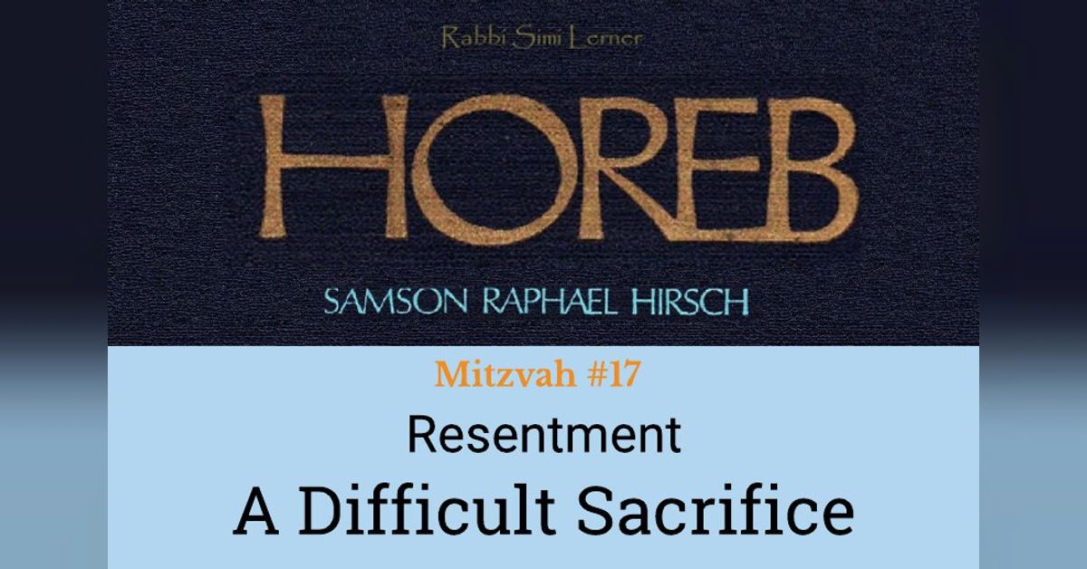 Rav Hirsch HOREB - Mitzvah #12 Grounding Humility & What Pride is Not ...