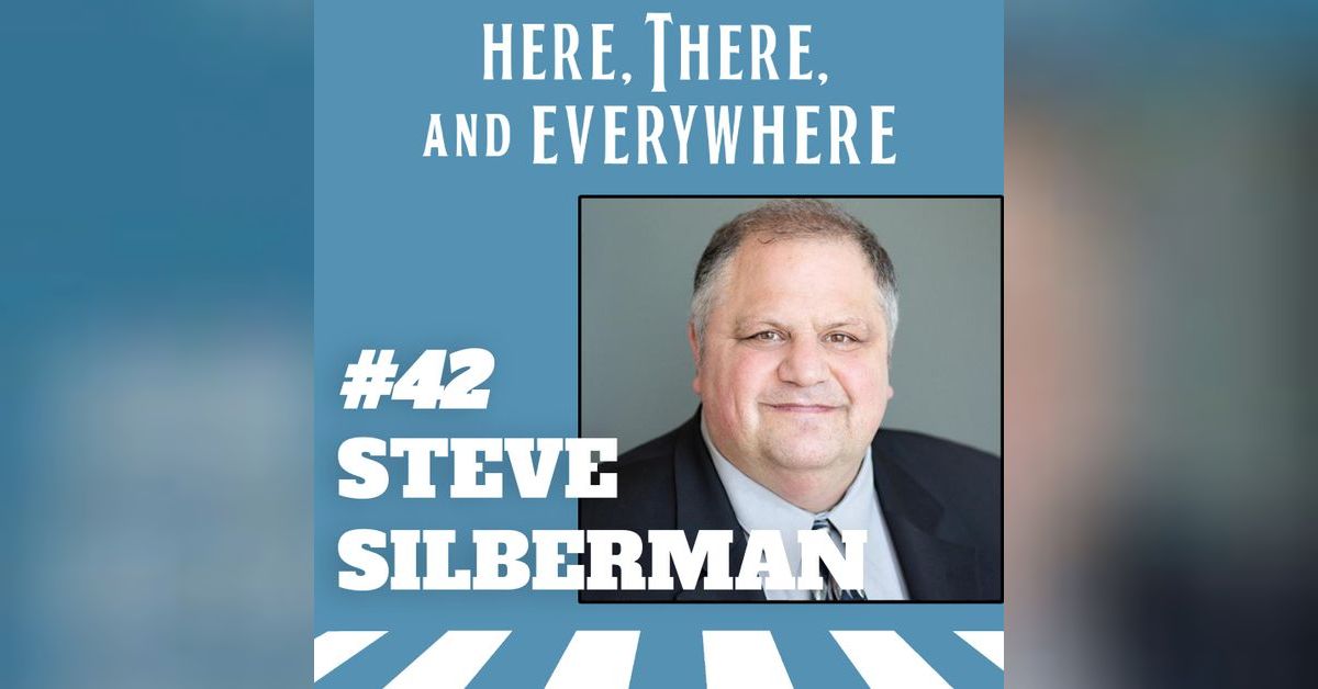 Ep. 42 - Steve Silberman | Here, There, and Everywhere: A Beatles Podcast