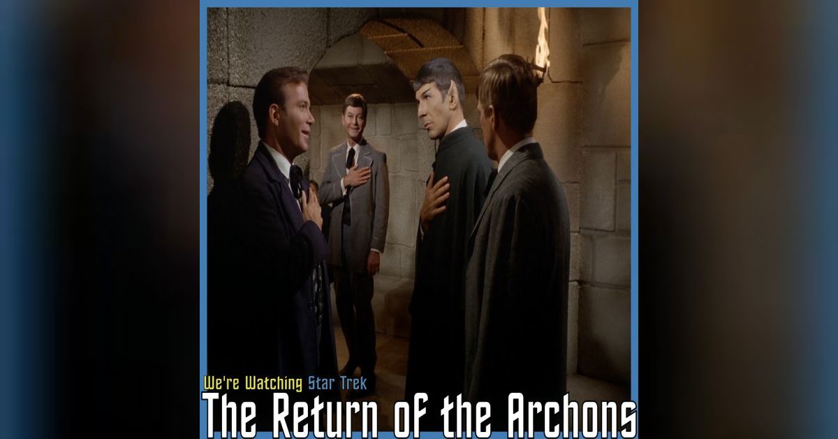 S01 E21 - The Return of the Archons | We’re Watching Star Trek