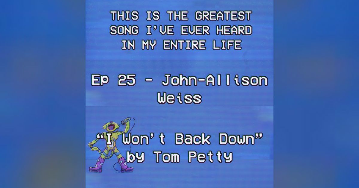 John-Allison Weiss Puts Their Fist In The Air For ”I Won’t Back Down ...