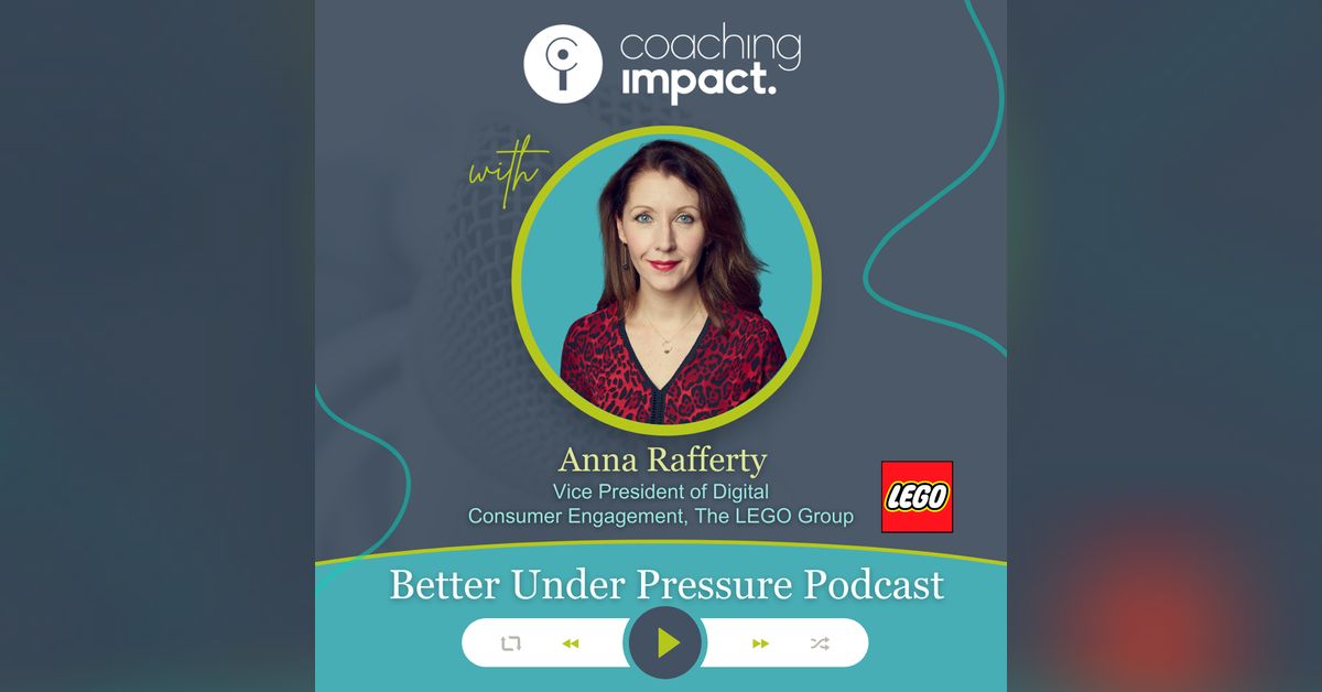 #7 - Anna Rafferty - Back Yourself | Better Under Pressure