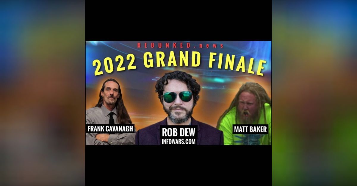 Rebunked #080 | Rob Dew, Matt Baker, Frank Cavanagh | 2022 Grand Finale ...