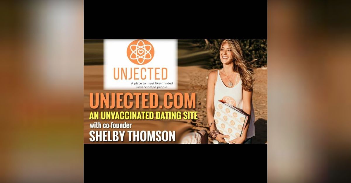 Rebunked #077 | Shelby Thomson | Unjected.com: Unvaccinated Dating Site ...