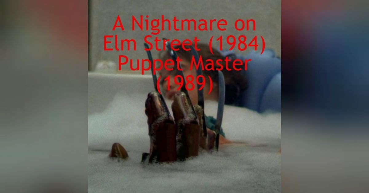 A Nightmare on Elm Street (1984) and Puppet Master (1989) | Revenge of ...