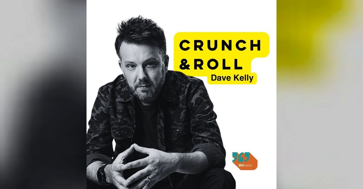 S03 E14 - Dave Kelly | Crunch & Roll