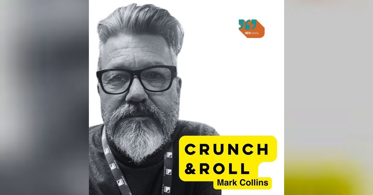 S03 E22 - Mark Collins | Crunch & Roll