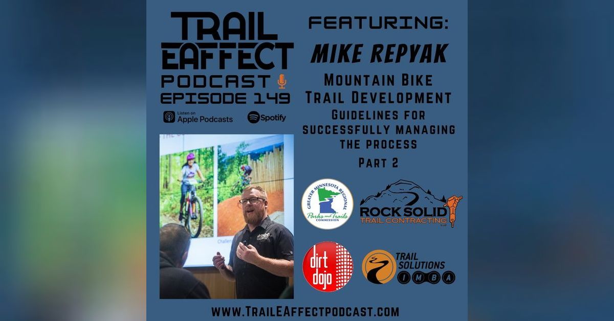Mike Repyak of IMBA Trail Solutions on: Mountain Bike Trail Development Guidelines for ...