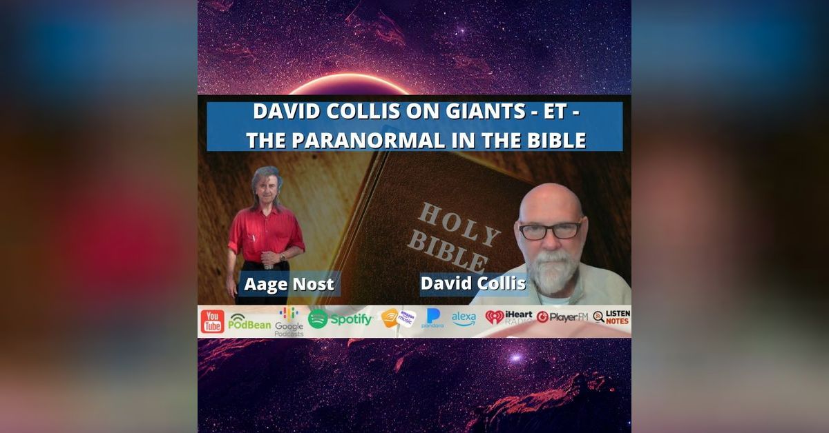 DAVID COLLIS ON GIANTS - ET - THE PARANORMAL IN THE BIBLE | Broadcast ...