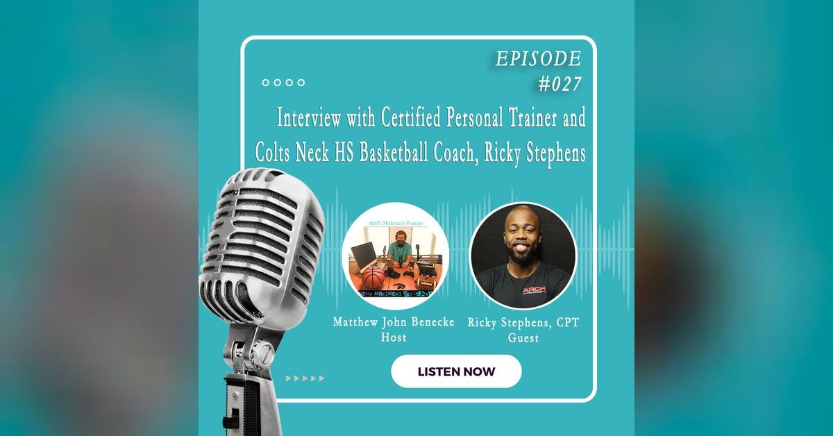 Matt’s Mishmash Podcast - Episode 027 Interview with Certified Personal ...