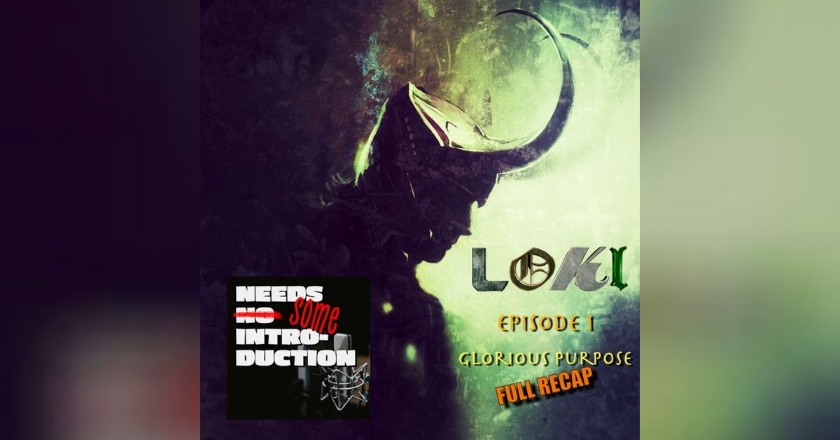 S2Lo1: Loki - Episode 1 - Glorious Purpose | Needs Some Introduction ...