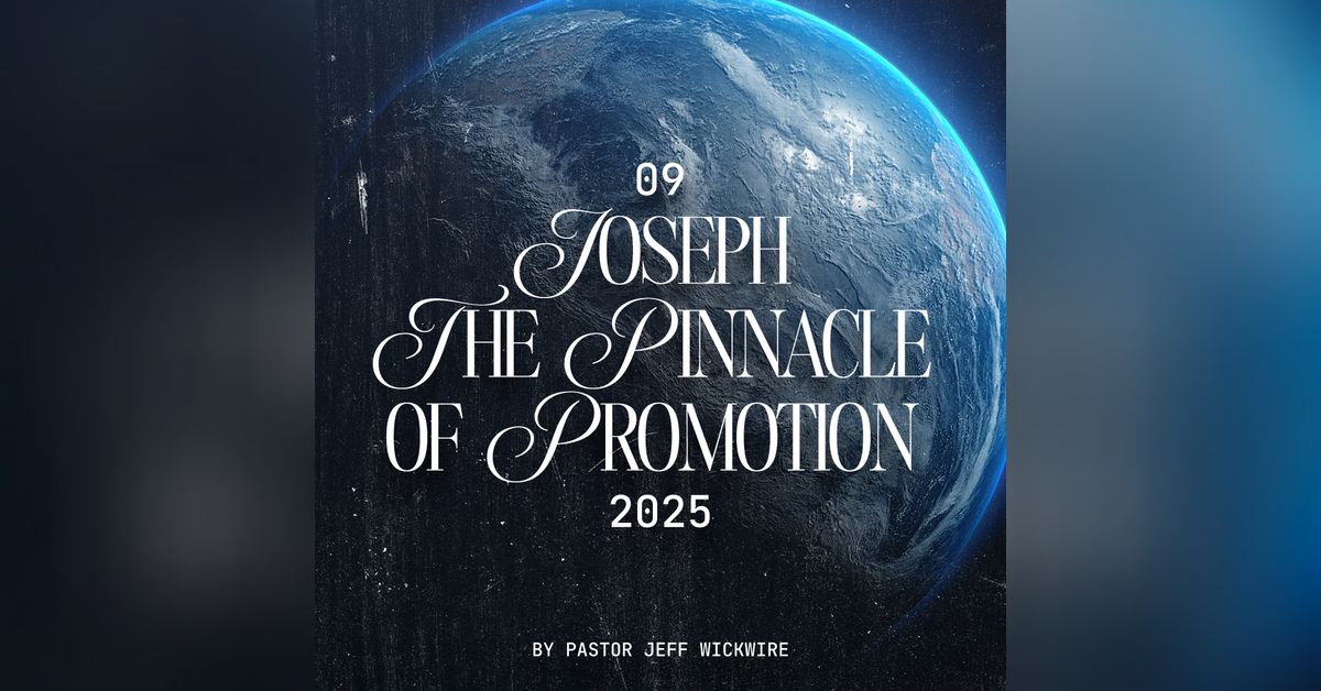 01.20.2026 - 09 - Joseph: The Pinnacle of Promotion Part 2 By Pastor ...