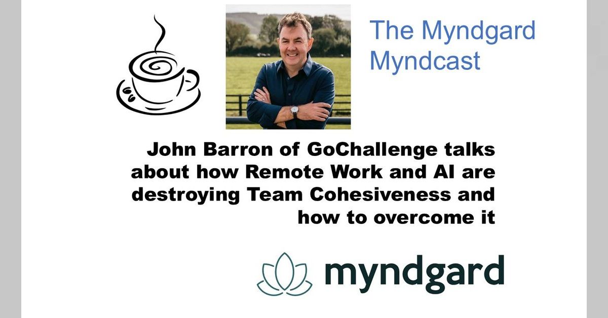John Barron, CEO of GoChallenge, talks about the impact of Remote Working on Teams and how to ...