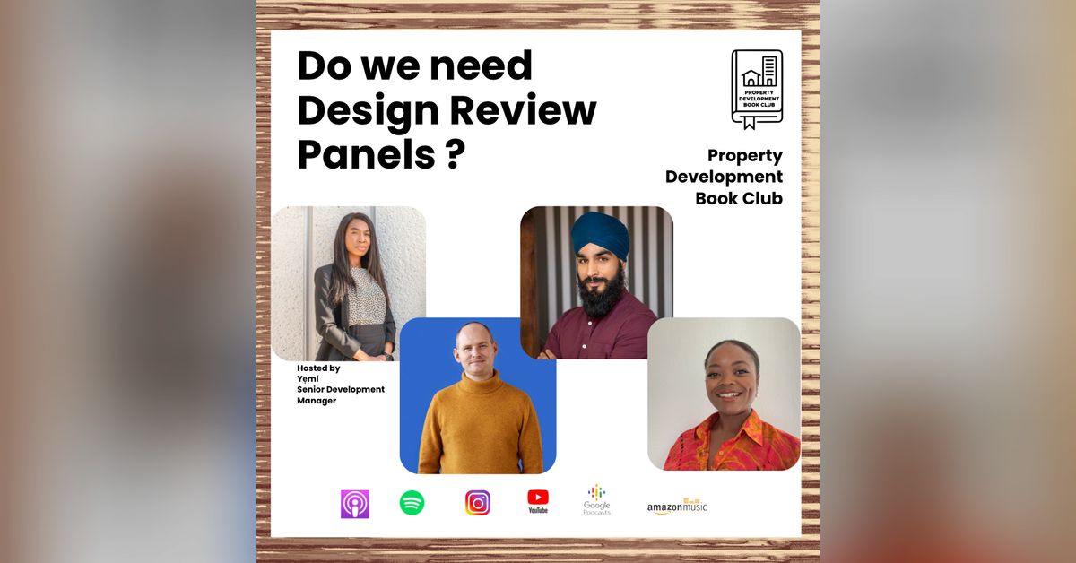 Episode 8- Do we need Design Review Panels ? | Property Development ...