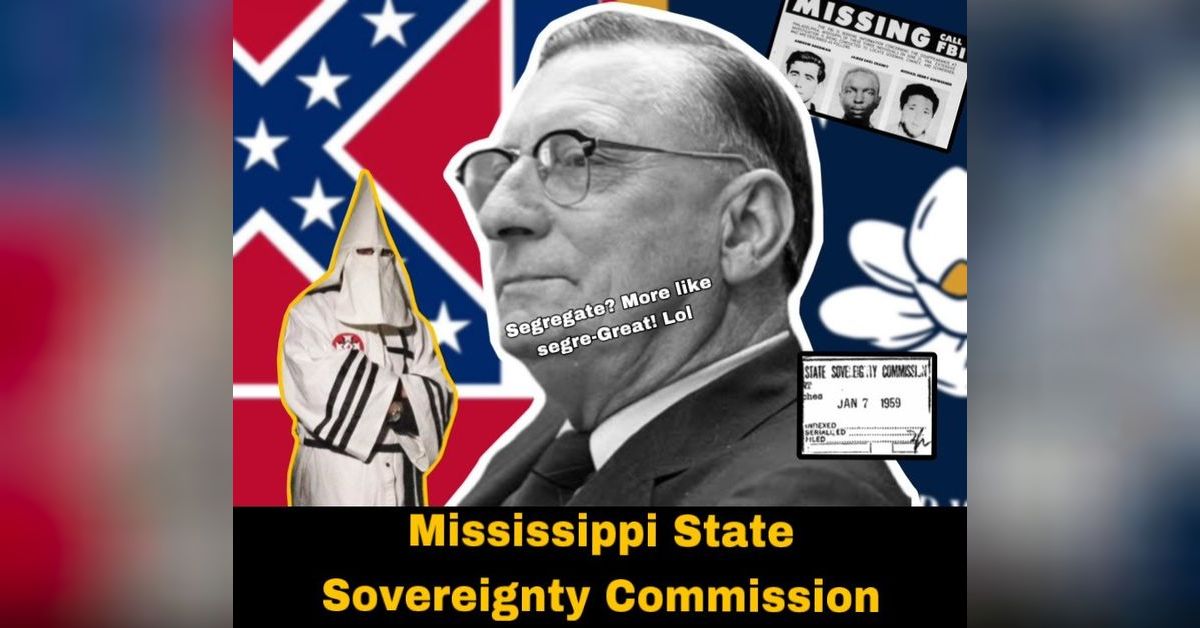 The Sovereignty Commission & The State of Mississippi | Secret Police