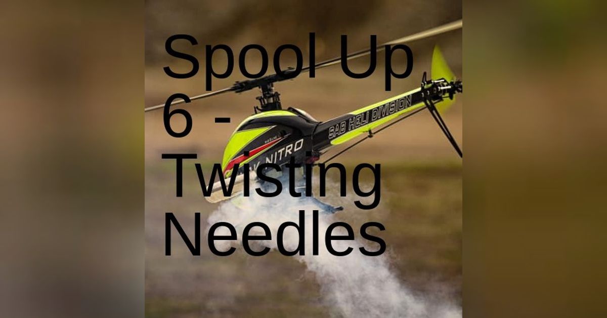 Spool Up 6 - Twisting Needles | Maximum Collective Podcast
