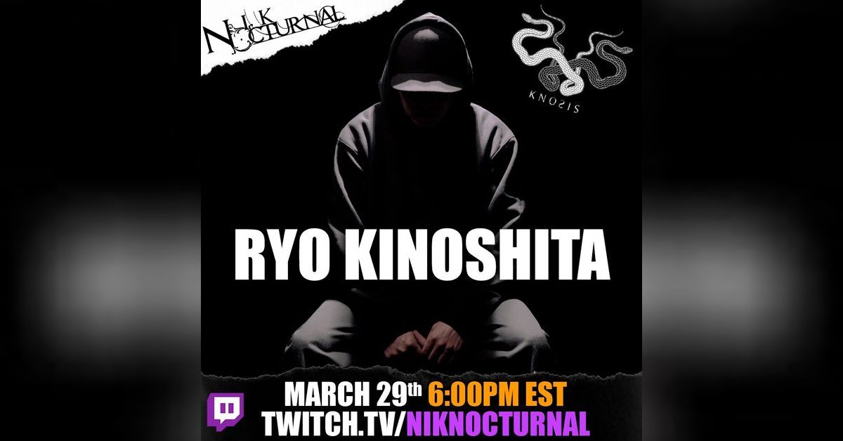 Ryo Kinoshita of Knosis (EX: Crystal Lake) | The Nik Nocturnal Podcast
